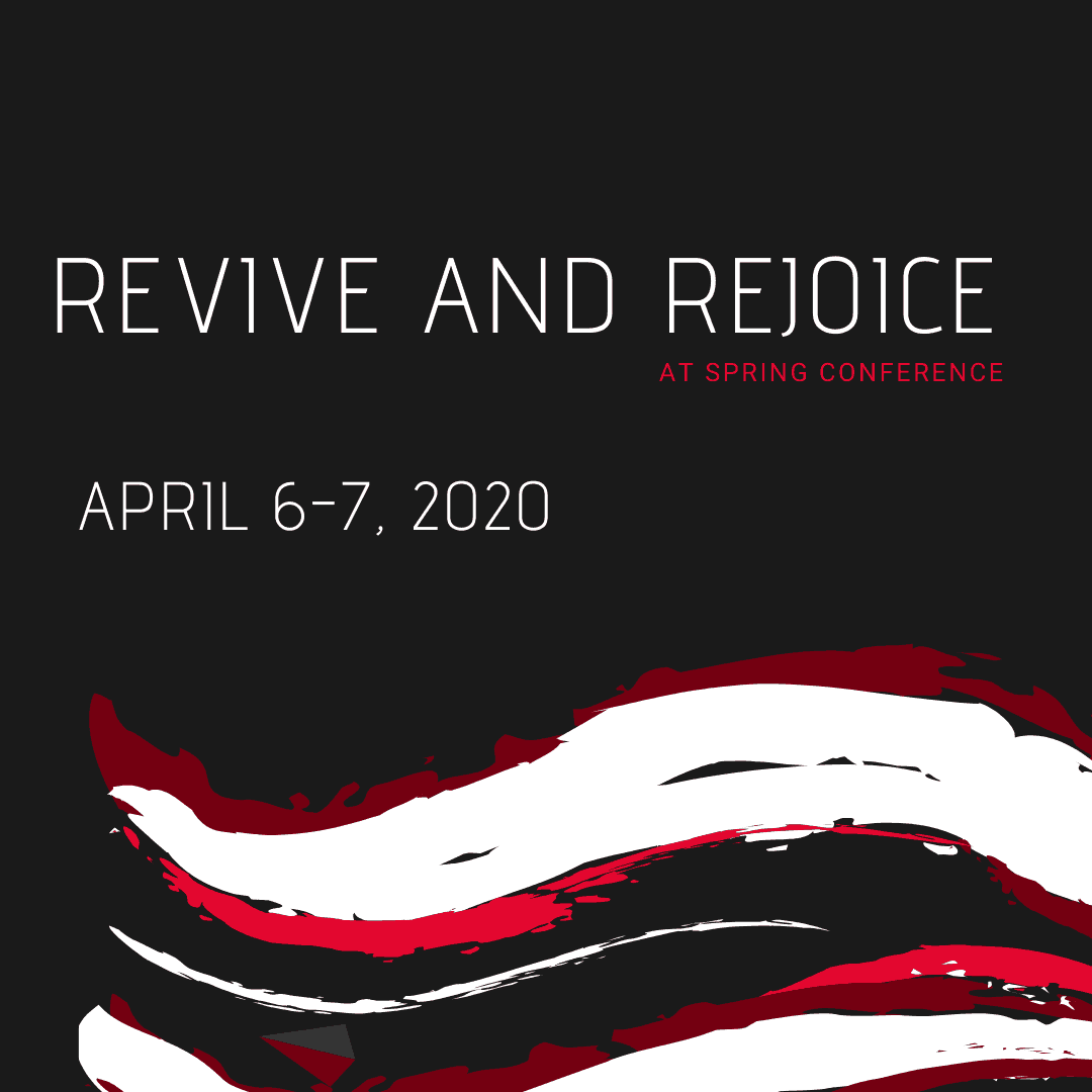 Spring Conference - Revive and Rejoice April 6 & 7, 2020 - Southeastern ...