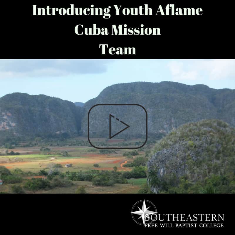 Youth Aflame Mission Trip - Southeastern Free Will Baptist College